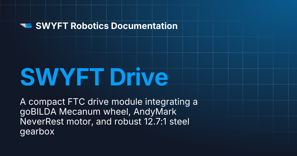 SWYFT Drive | SWYFT Robotics Documentation